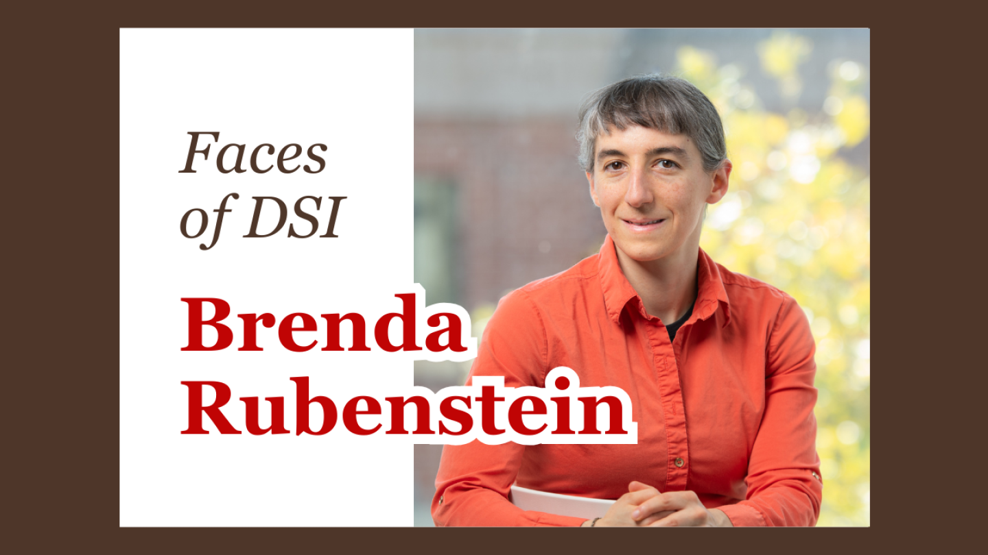 Faces of DSI: Brenda Rubenstein | Data Science Institute | Brown University